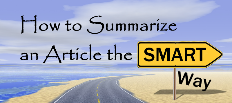 How to Summarize an Article the Smart Way